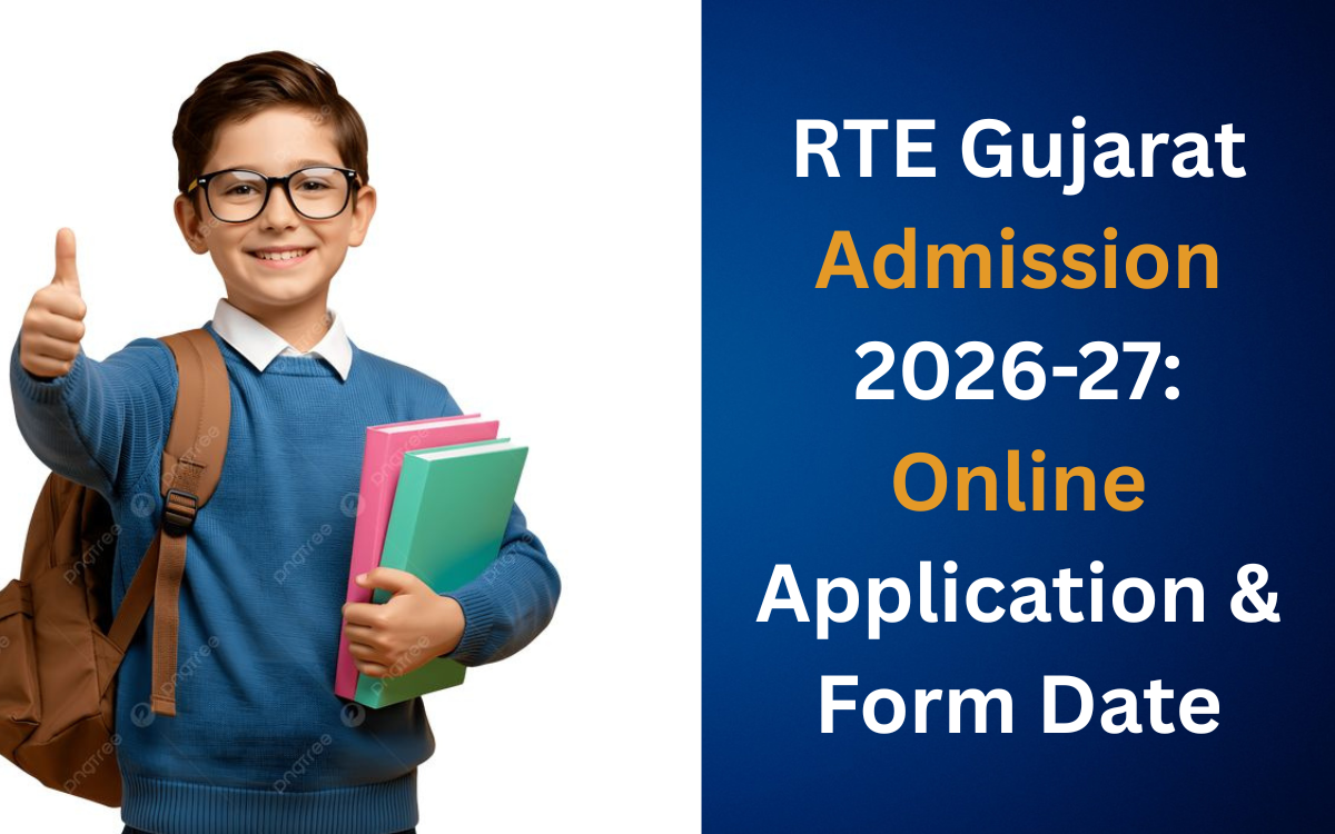 RTE Gujarat Admission 2026-27: Online Application & Form Date
